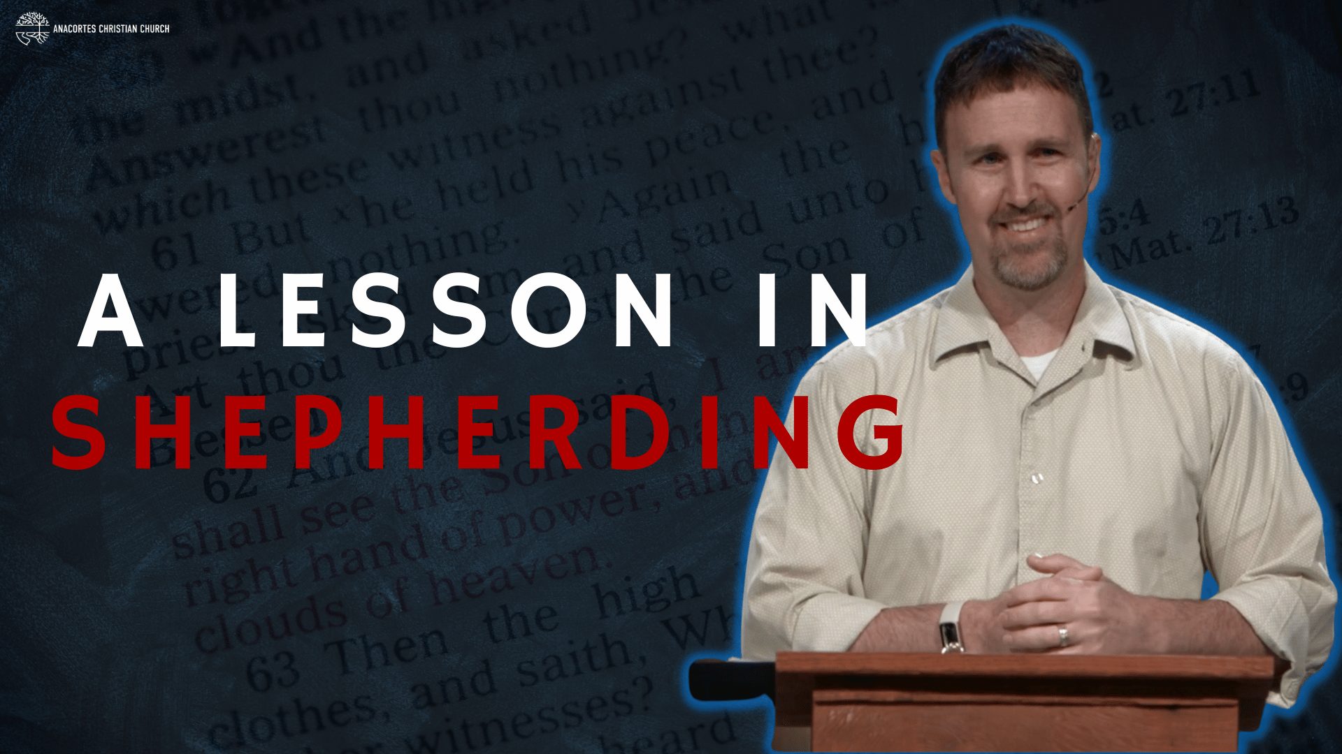 A lesson in Shepherding – Anacortes Christian Church
